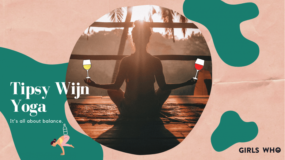 In de agenda: onze eigen Wijn Yoga | GIRLS WHO MAGAZINE